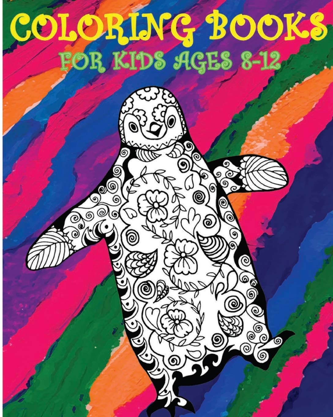 Coloring Books For Kids Ages 8-12: Color Me Happy: Coloring Kids ...