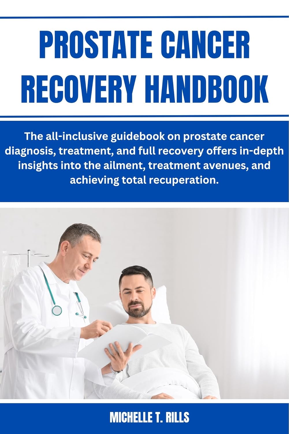 PROSTATE CANCER RECOVERY HANDBOOK: The all-inclusive guidebook on ...