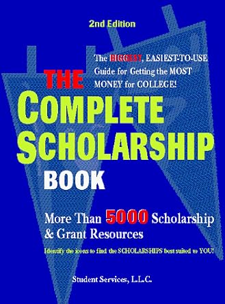 The Complete Scholarship Book (2nd ed): Student Services: 9781570713903 ...