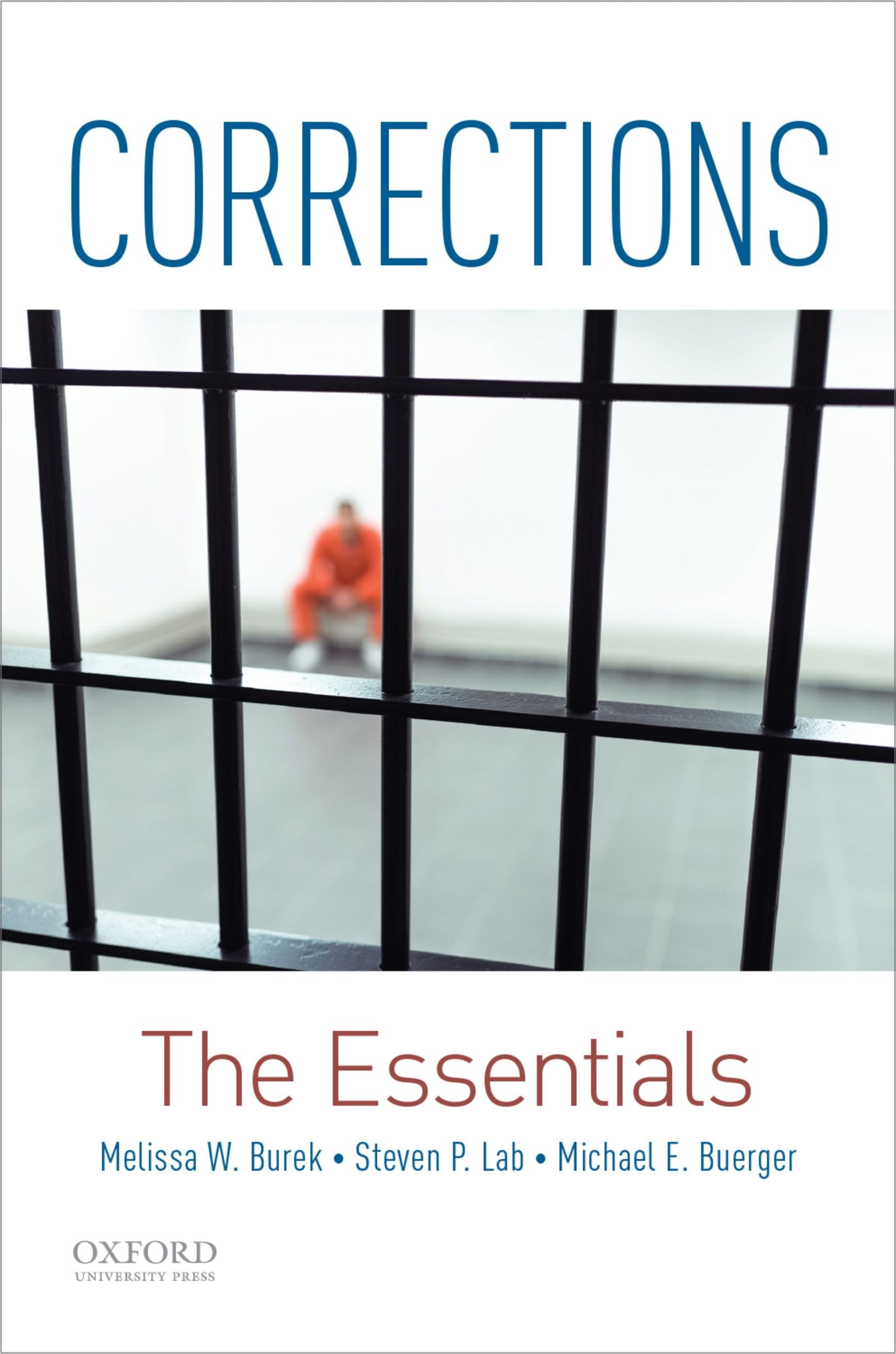 Corrections: The Essentials: Burek, Melissa W., Lab, Steven P., Buerger ...