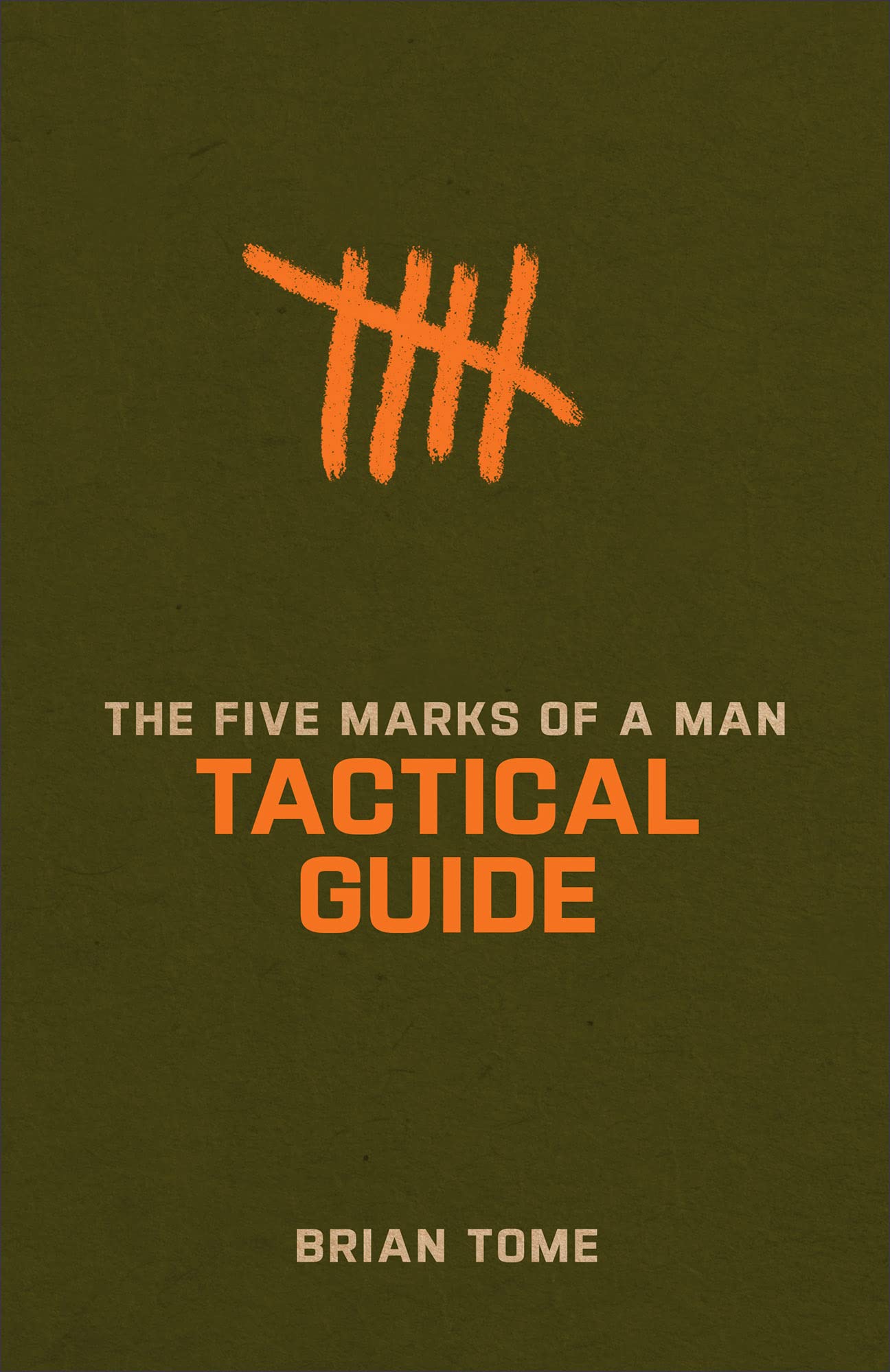 Amazon | Five Marks of a Man Tactical Guide | Tome, Brian | Reference