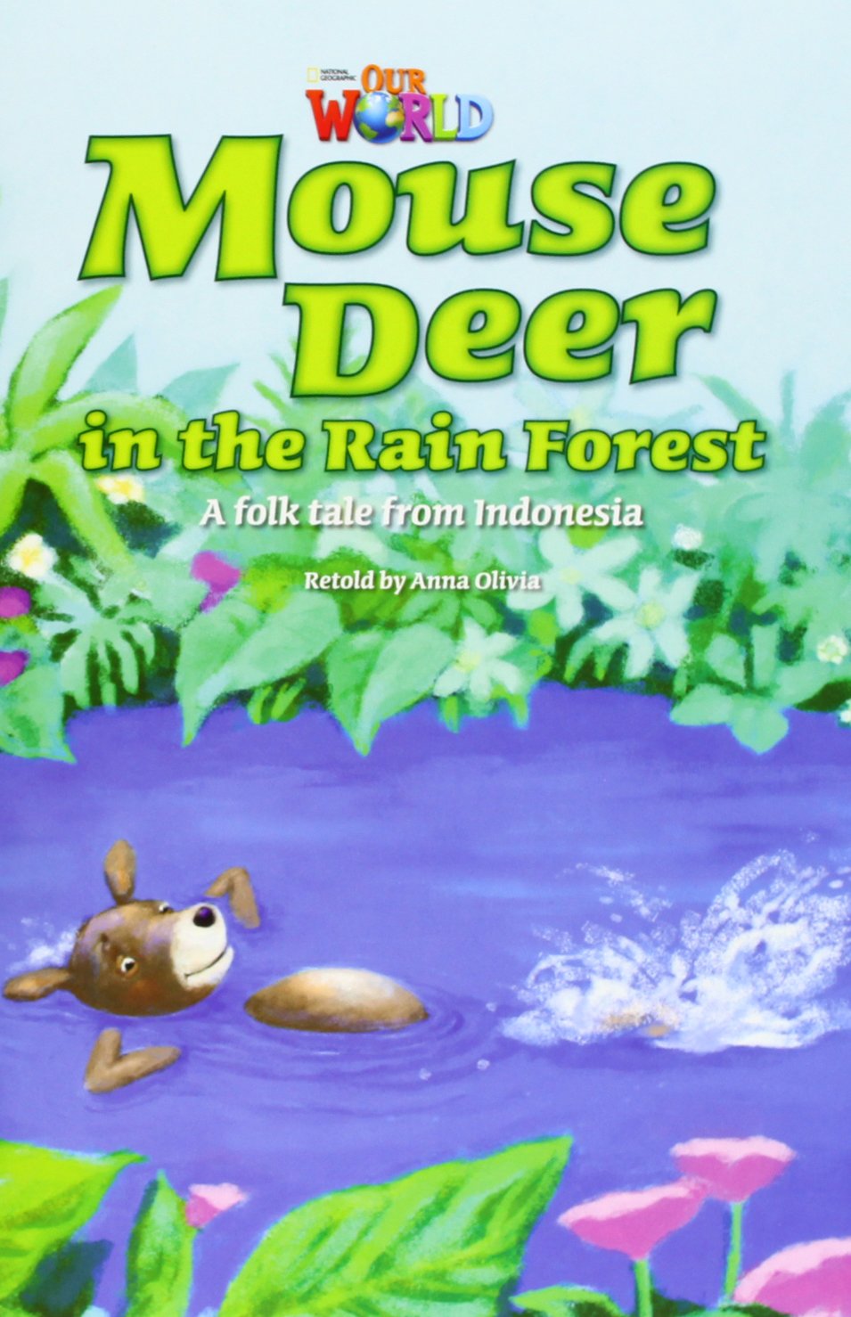 Our World Readers: Mouse Deer in the Rain Forest: British English (Our ...
