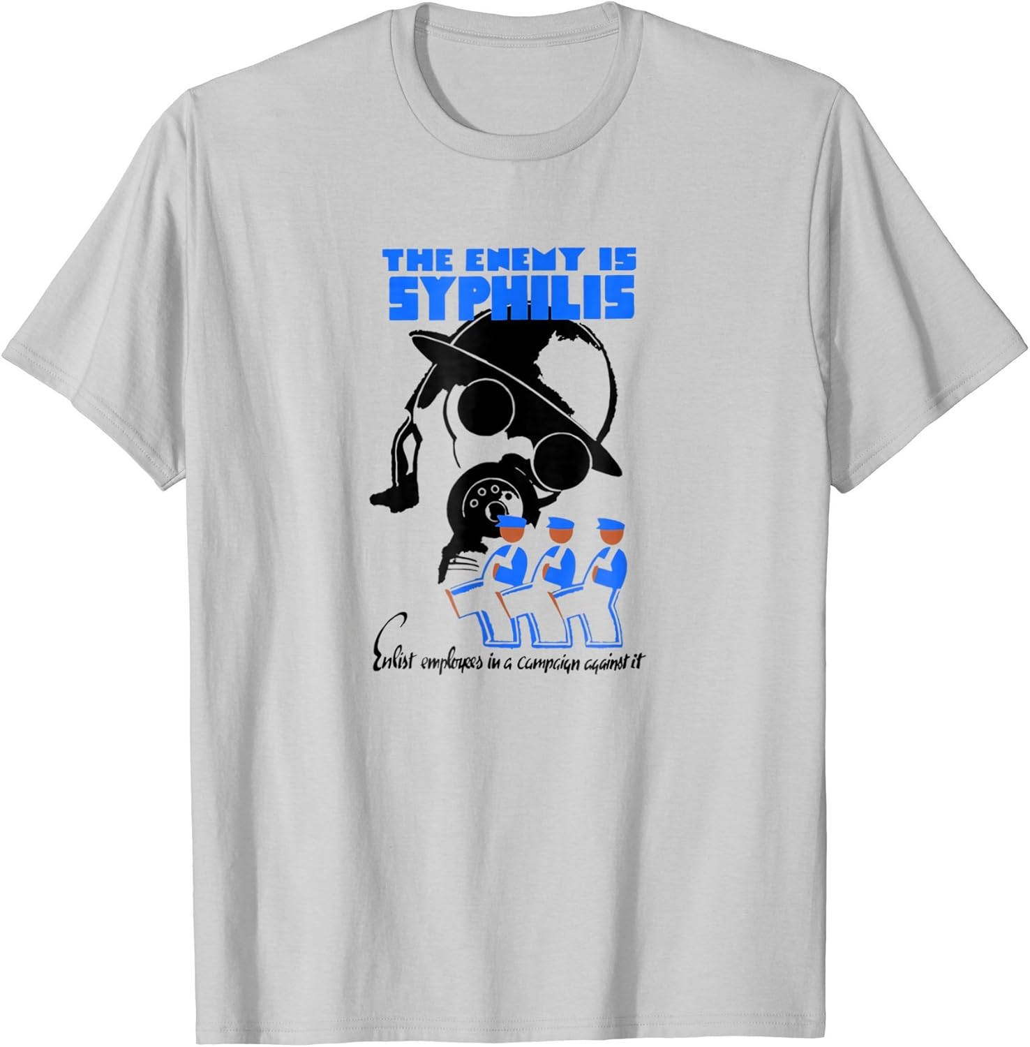Amazon.com: The Enemy Is Syphilis - WW2 Propaganda T-Shirt : Clothing ...