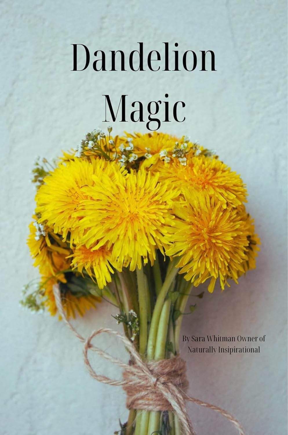 Amazon.com: Dandelion Magic eBook : Inspirational, Naturally, Whitman ...