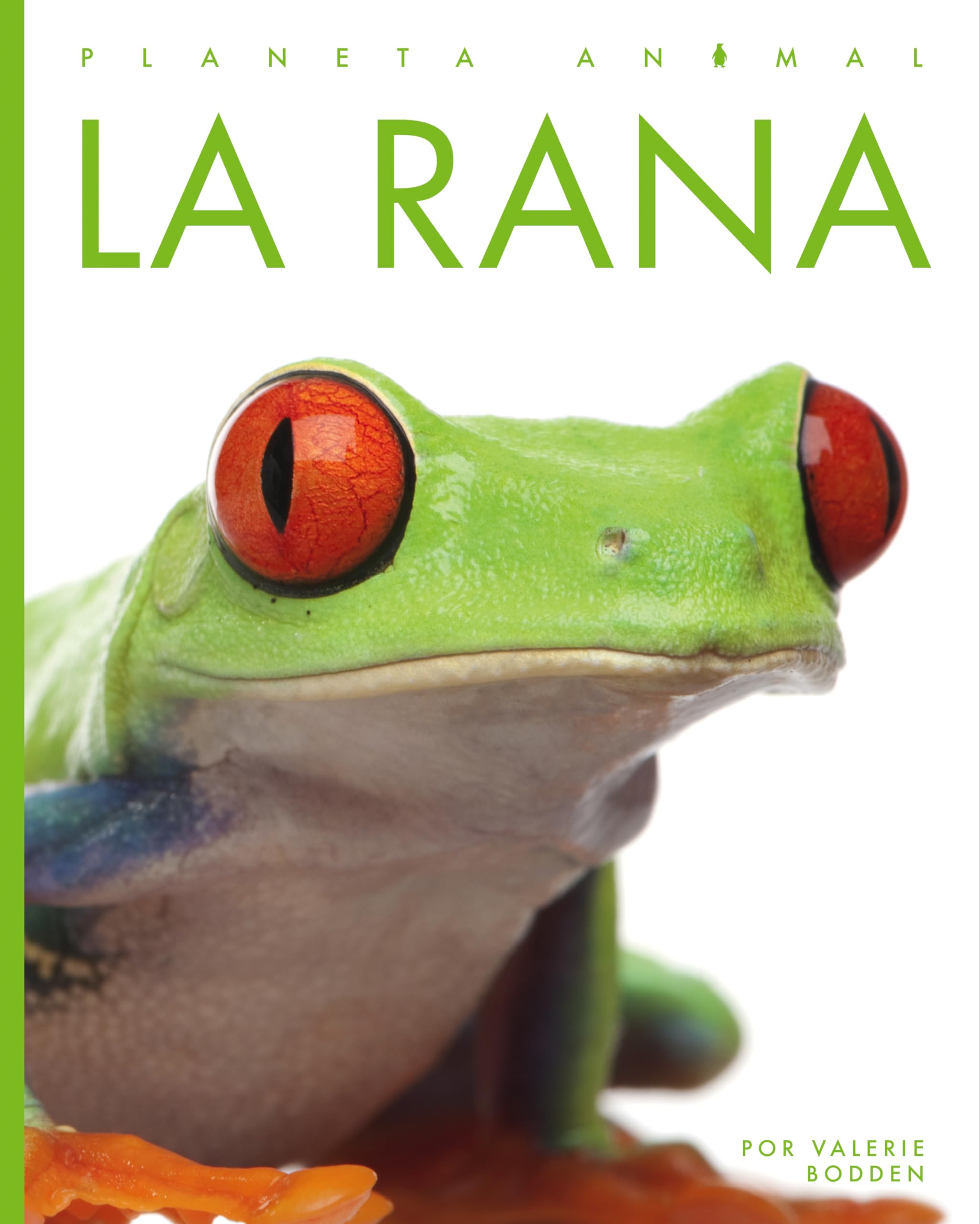 La Rana (Planeta Animal) (Spanish Edition): Bodden, Valerie ...