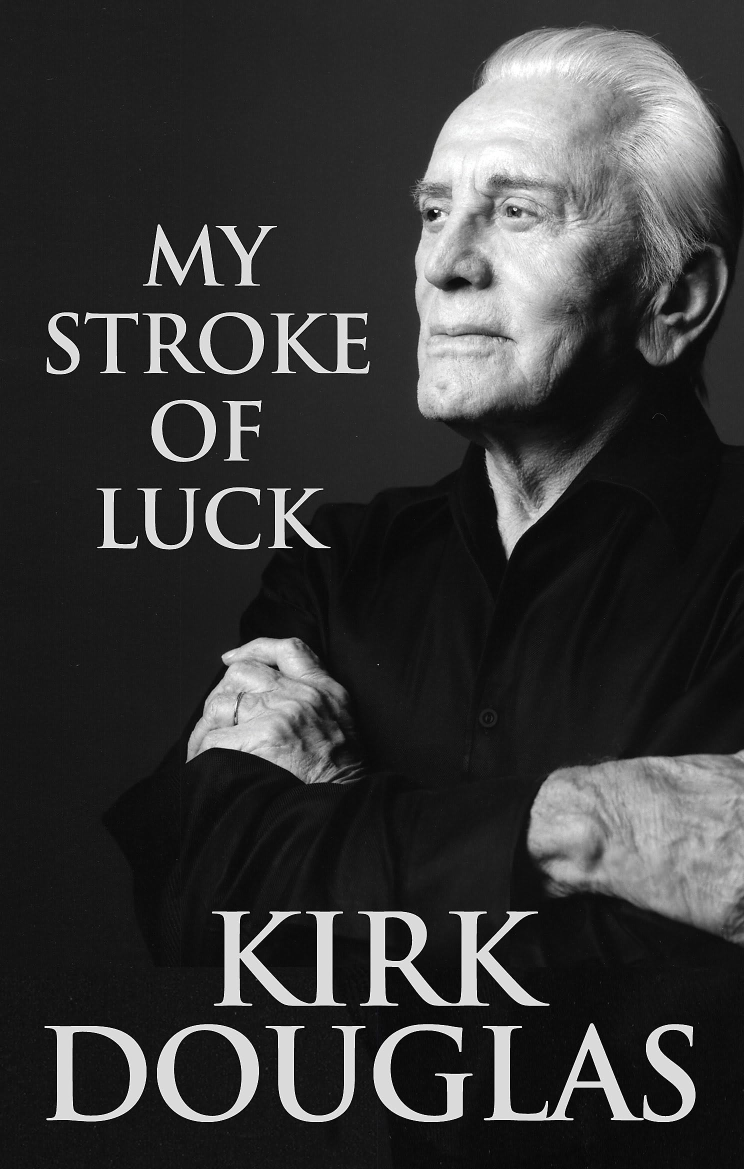 My Stroke of Luck : Douglas, Kirk: Amazon.co.uk: Books