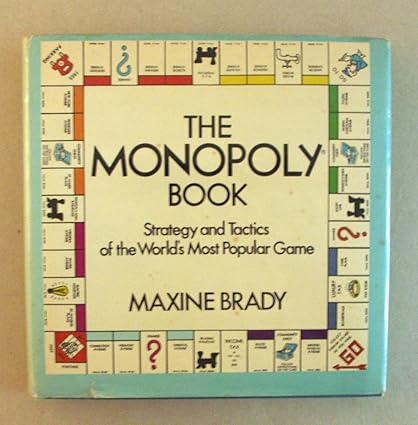 The Monopoly Book: Strategy and Tactics of the World's Most Popular ...