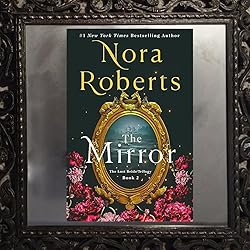 The Mirror (Lost Bride Trilogy The): Nora Roberts: 9780349437514: Amazon.com: Books