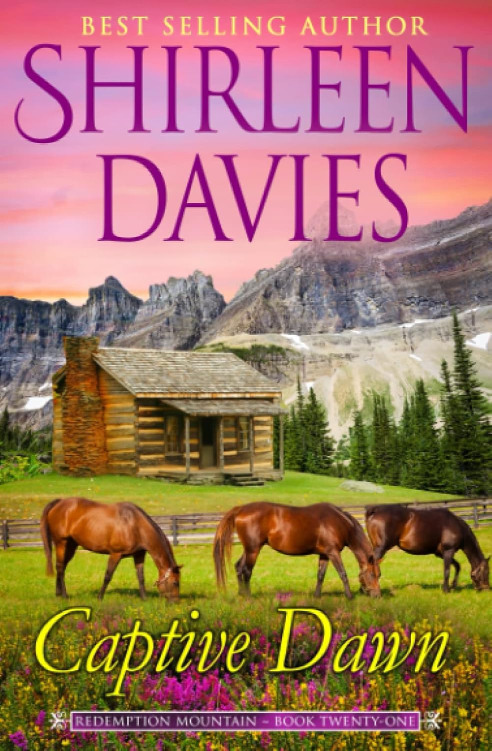 Captive Dawn: A Clean American Historial Western Enimies to Lovers Romance (Redemption Mountain ...