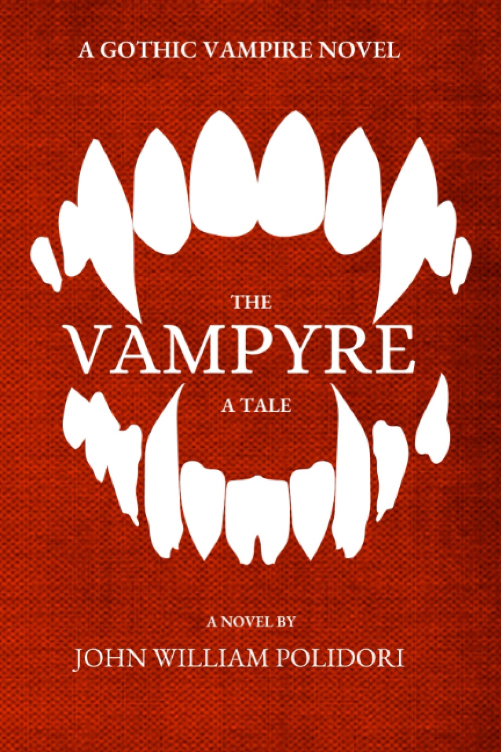 The Vampyre: A Tale: The Earliest Vampire Novel - Premium Annotated ...
