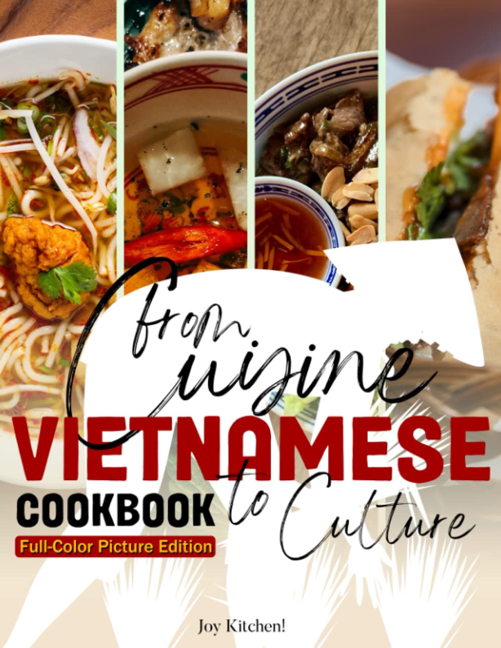 Buy The Vietnamese Cookbook: Delicious Traditional Recipes Featuring ...