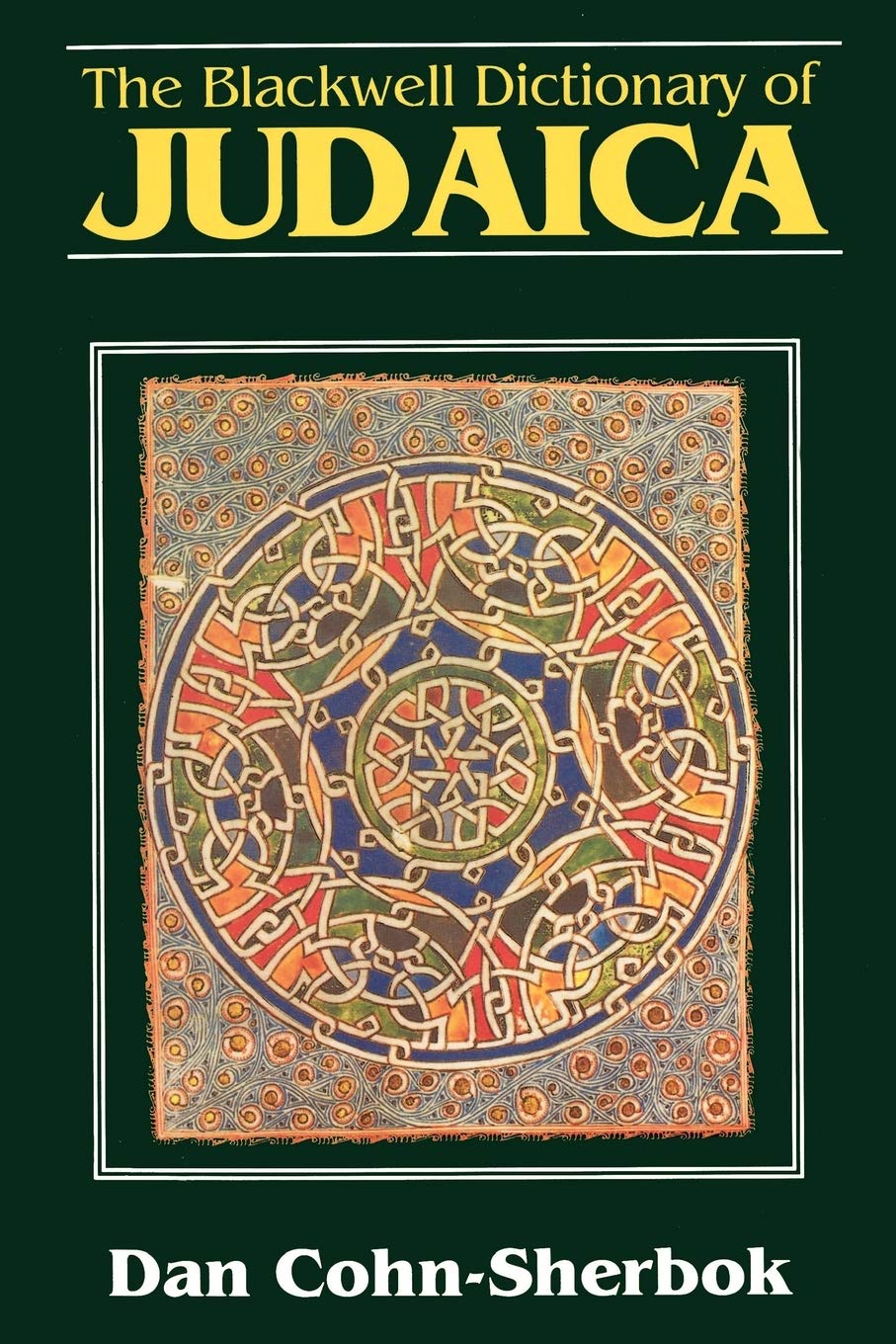 The Blackwell Dictionary Of Judaica Cohn Sherbok Dan 9780631187288