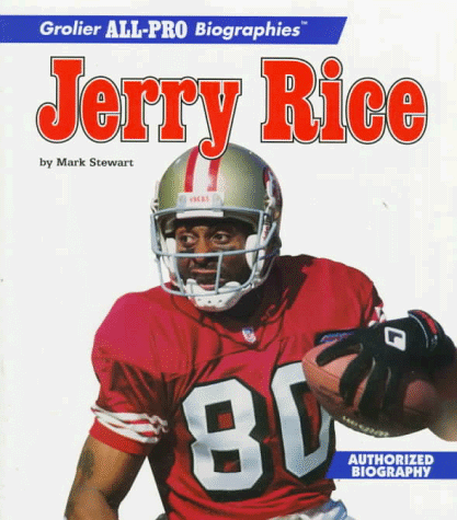 Amazon.com: Jerry Rice (Grolier All-Pro Biographies): 9780516260198 ...
