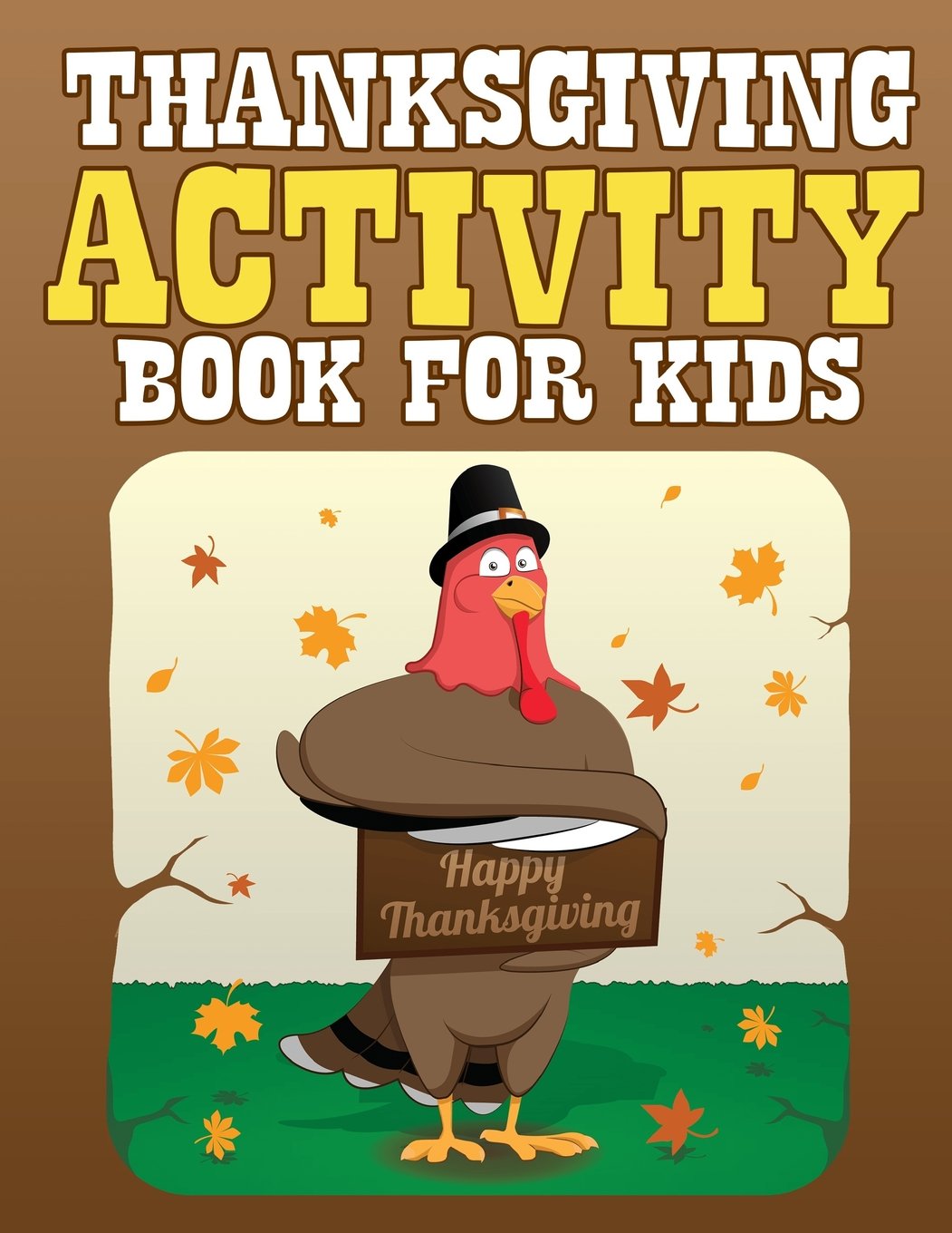 Thanksgiving Activity Book for Kids: Filled with Fun Thanksgiving ...