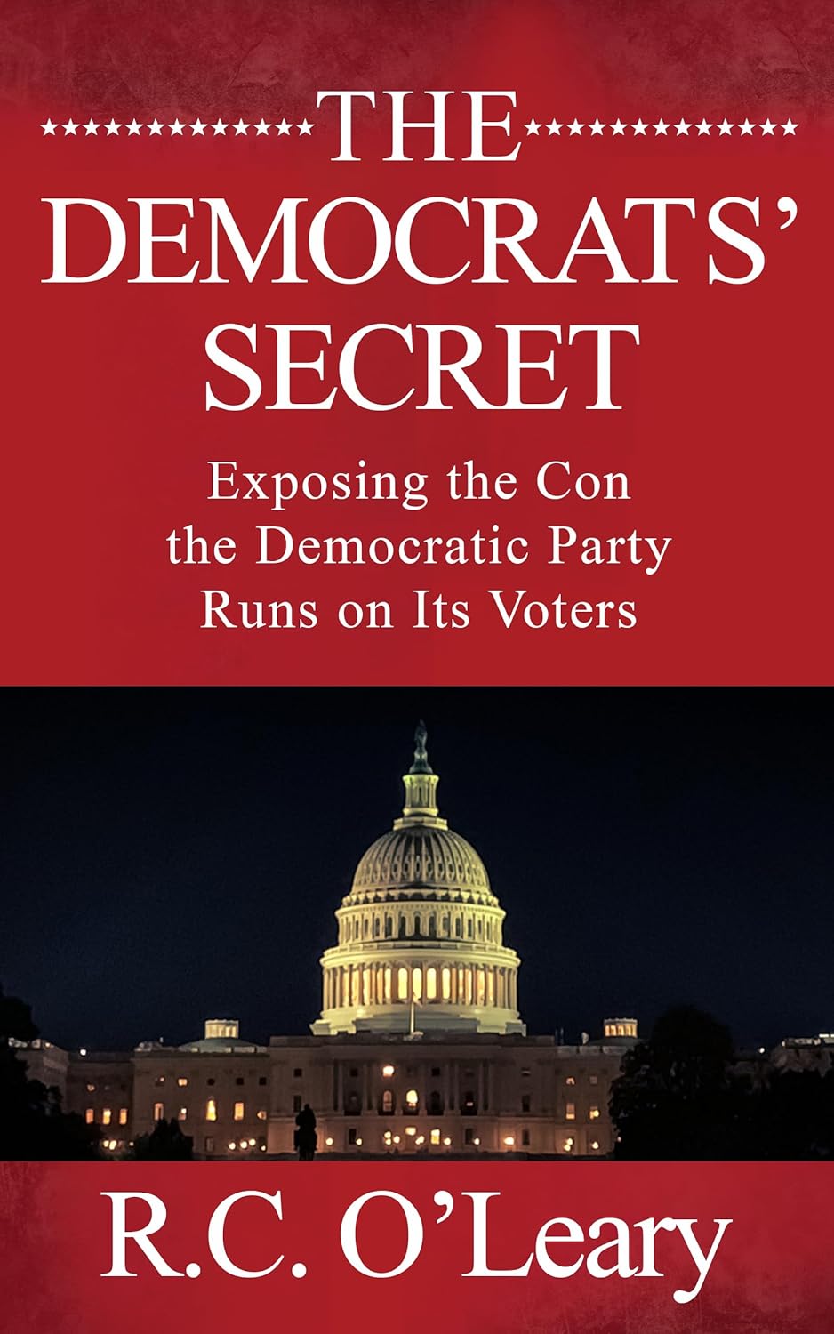 Amazon.co.jp: The Democrats' Secret: Exposing the Con the Democratic ...
