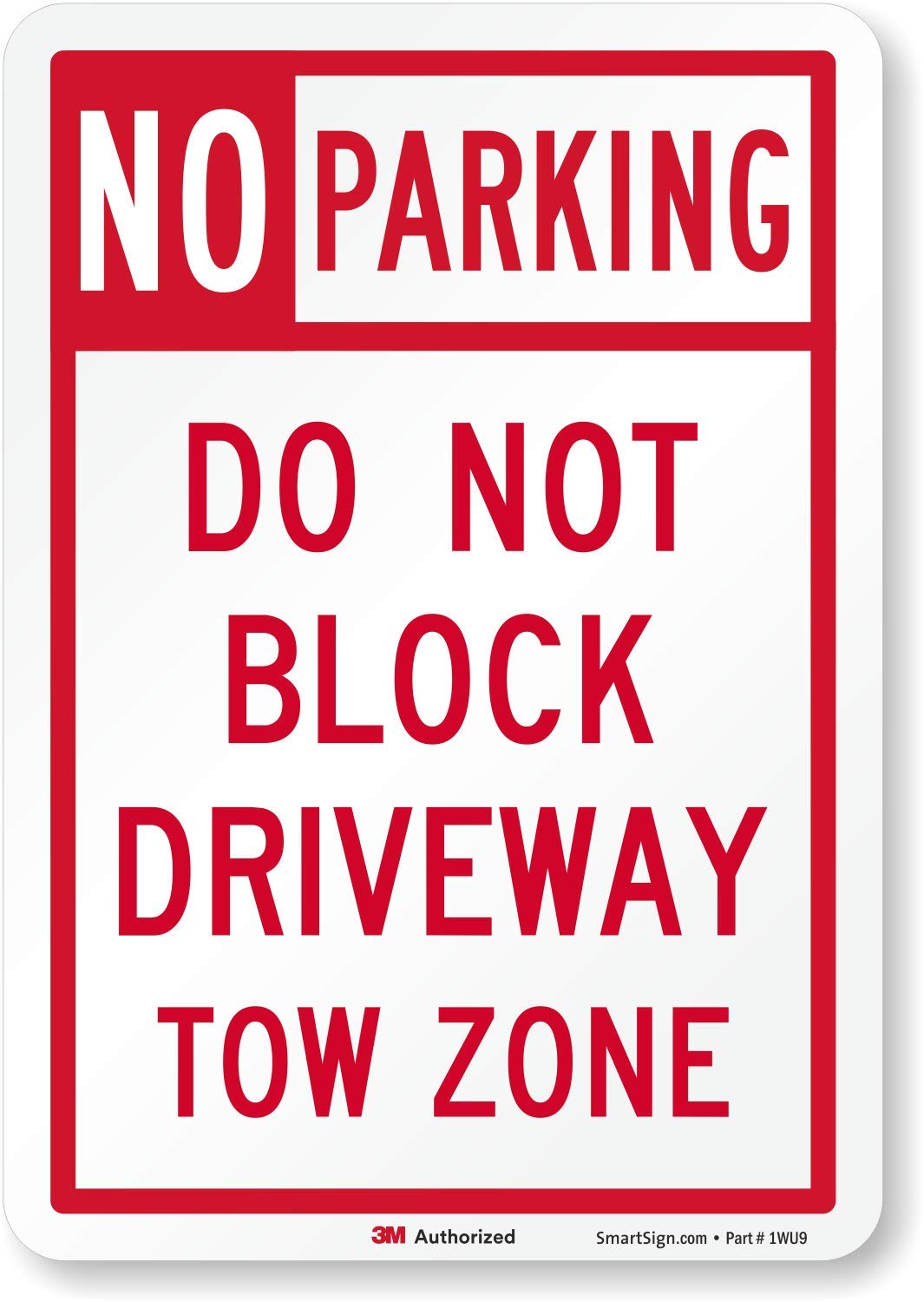 SmartSign Schild"No Parking – Do Not Block Driveway, Tow Zone" : Amazon ...