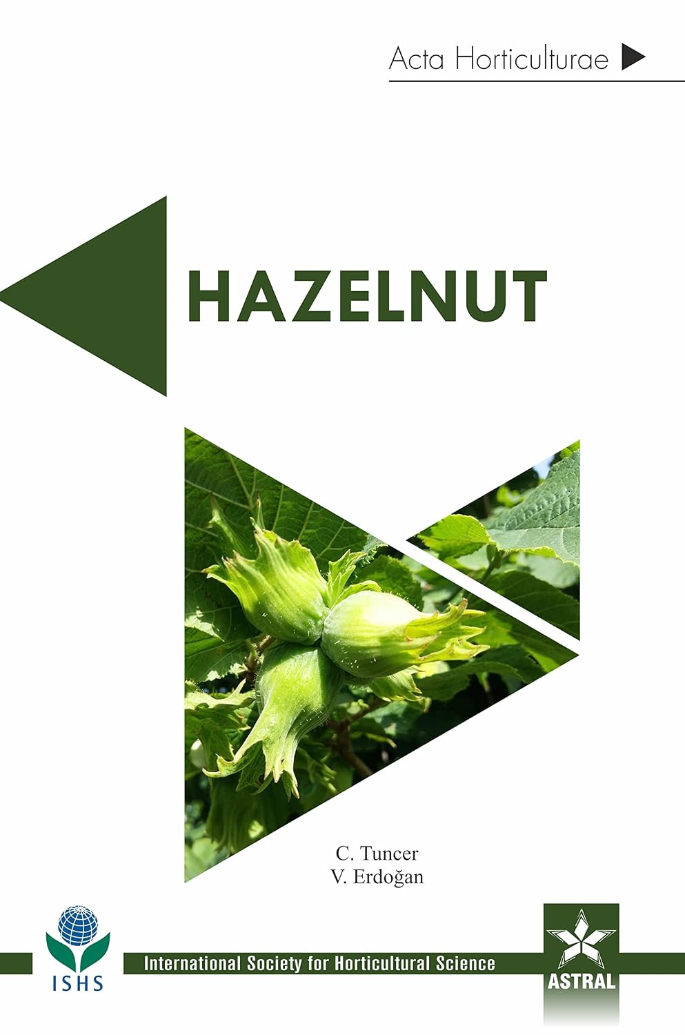 I S H S-Astral Hazelnut (Acta Horticulturae 1226): Tuncer, C. & V ...