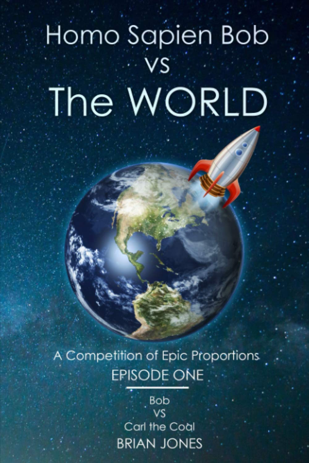 Amazon.com: Homo Sapien Bob vs The World: A Competition of Epic ...