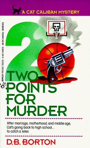 Two Points for Murder (A Cat Caliban Mystery): Borton, D. B ...