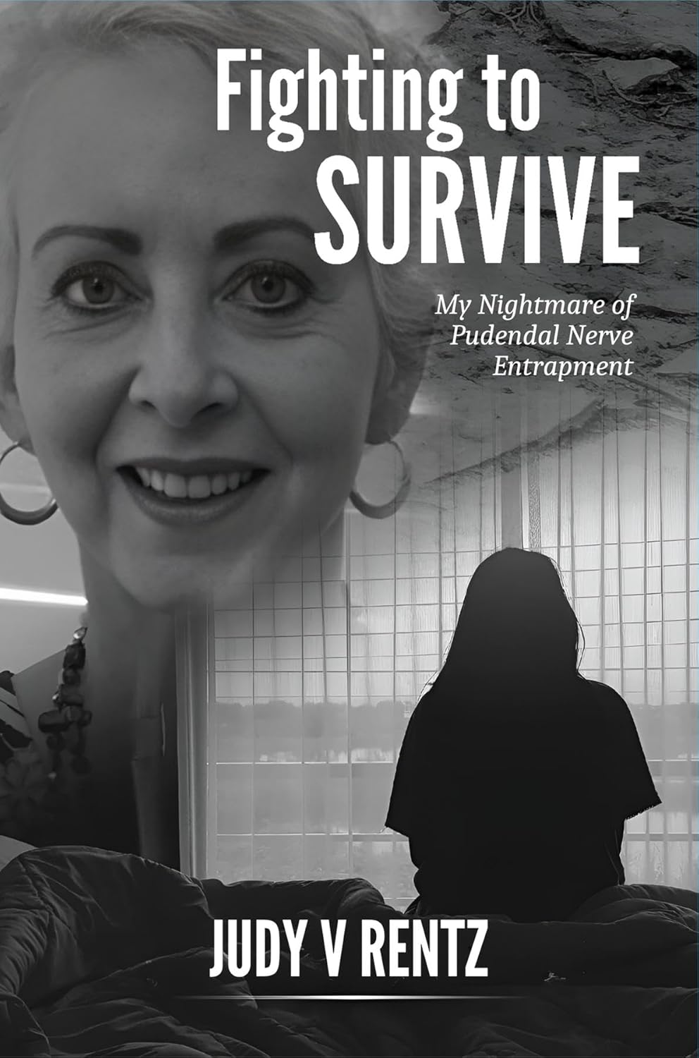 Amazon.com: Fighting To Survive: My Nightmare of Pudendal Nerve ...