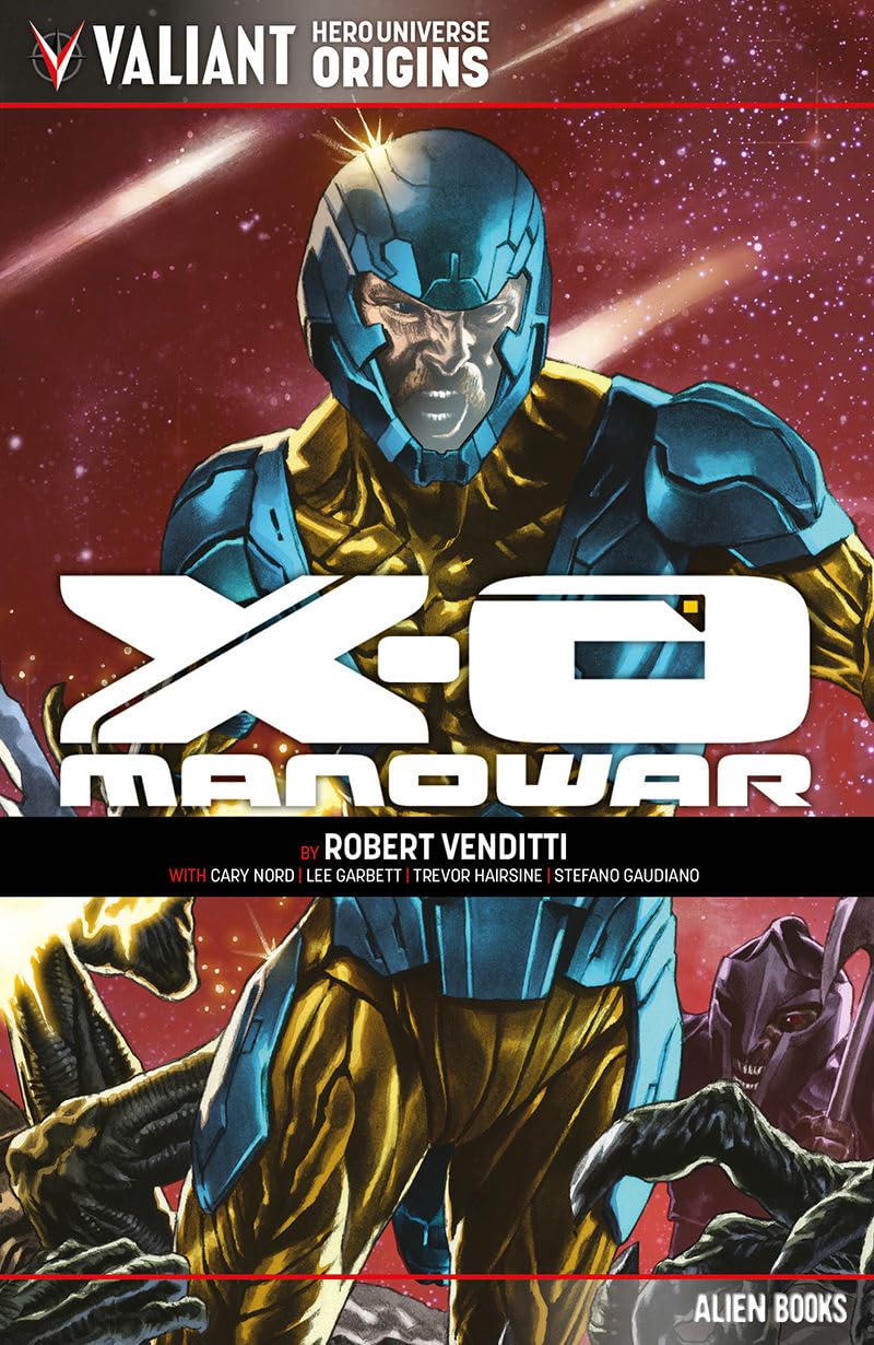 Valiant Hero Universe Origins: X-O Manowar: Venditti, Robert, Nord ...