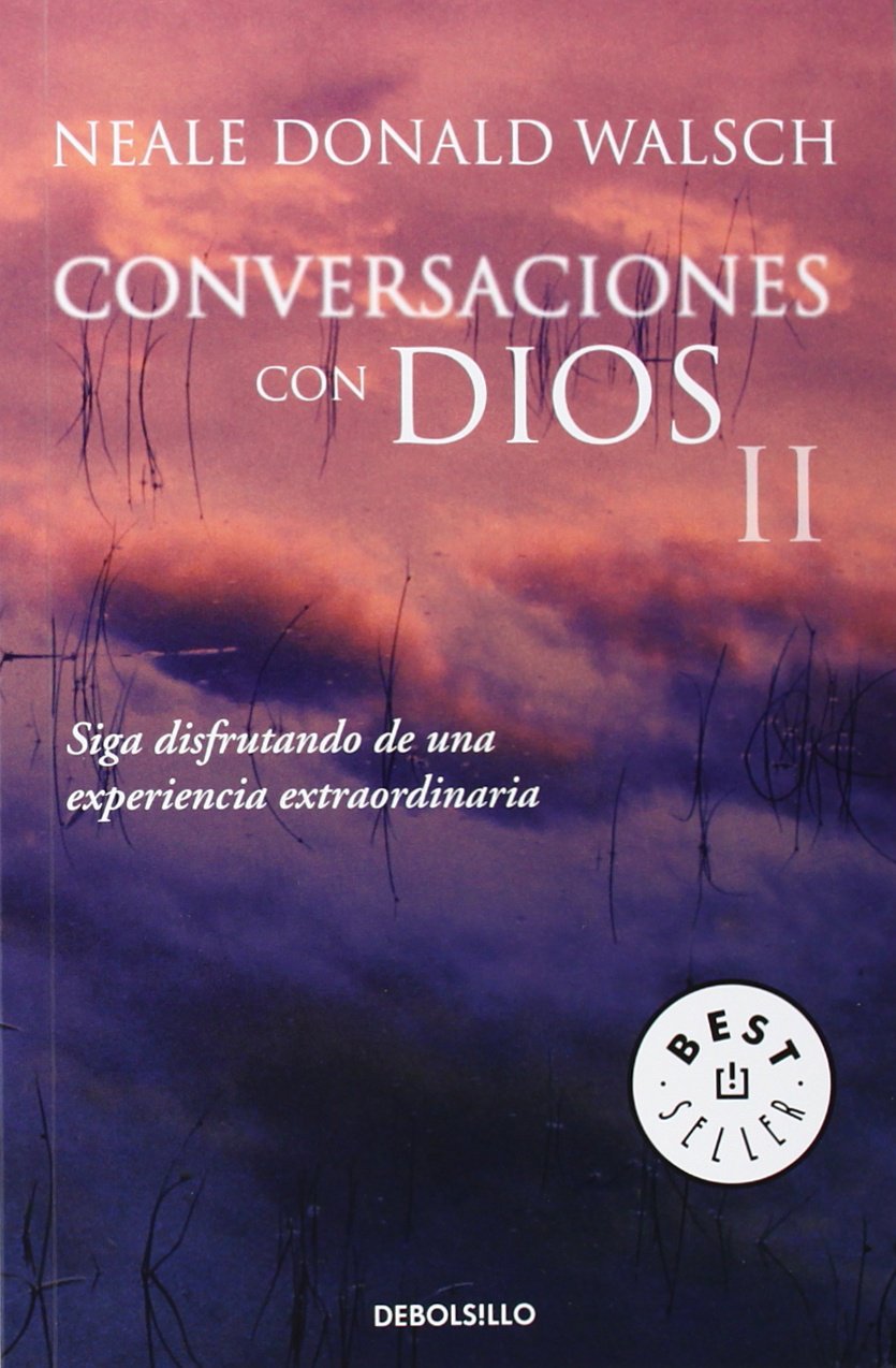 Conversaciones con Dios II: Siga disfrutando de una experiencia ...