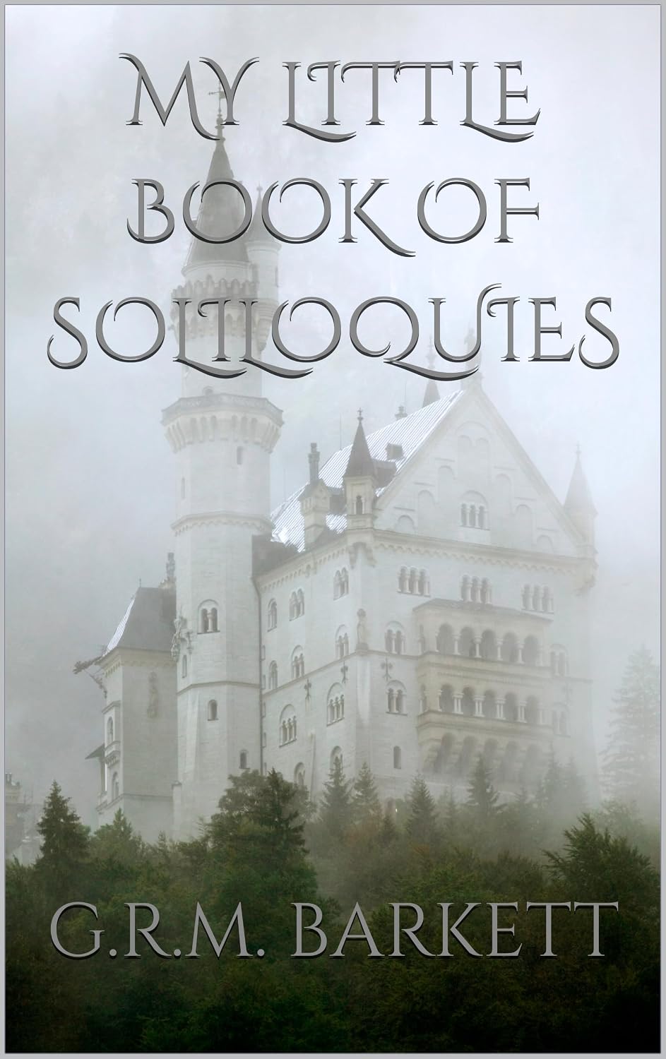 Amazon.com: My Little Book of Soliloquies eBook : Barkett, G.R.M ...
