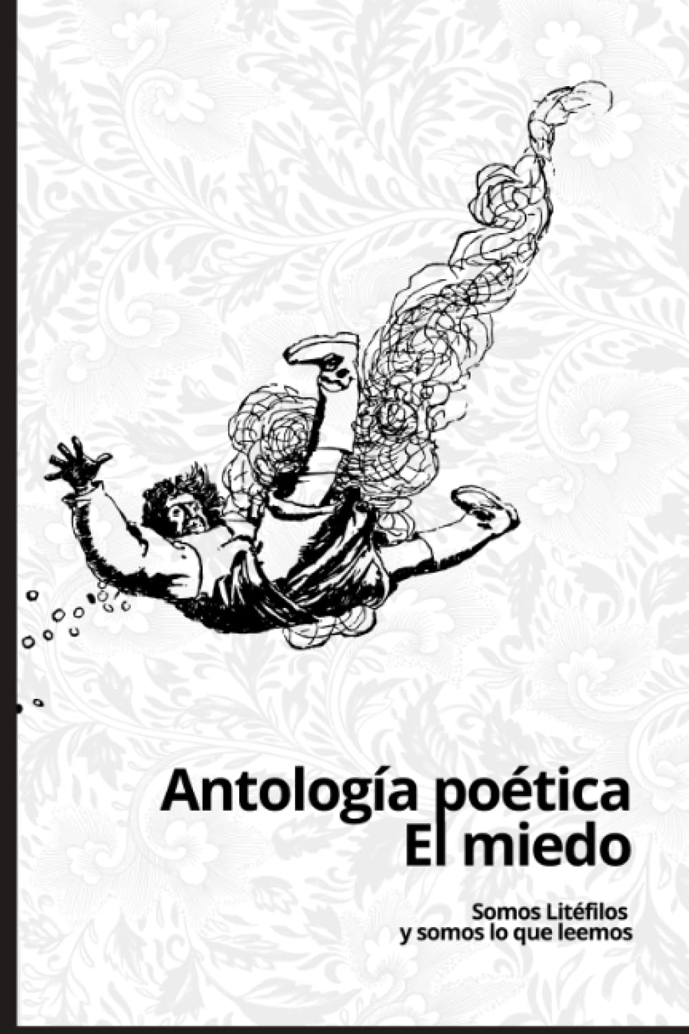 Antología poética El miedo (Spanish Edition): que leemos, Litefilos ...