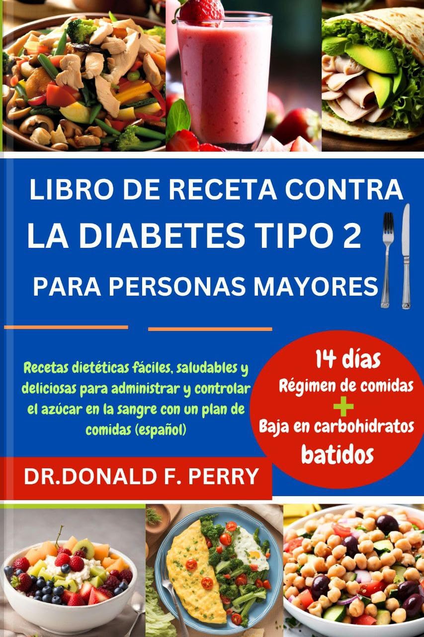 Amazon.com: LIBRO DE RECETA CONTRA LA DIABETES TIPO 2 PARA PERSONAS ...