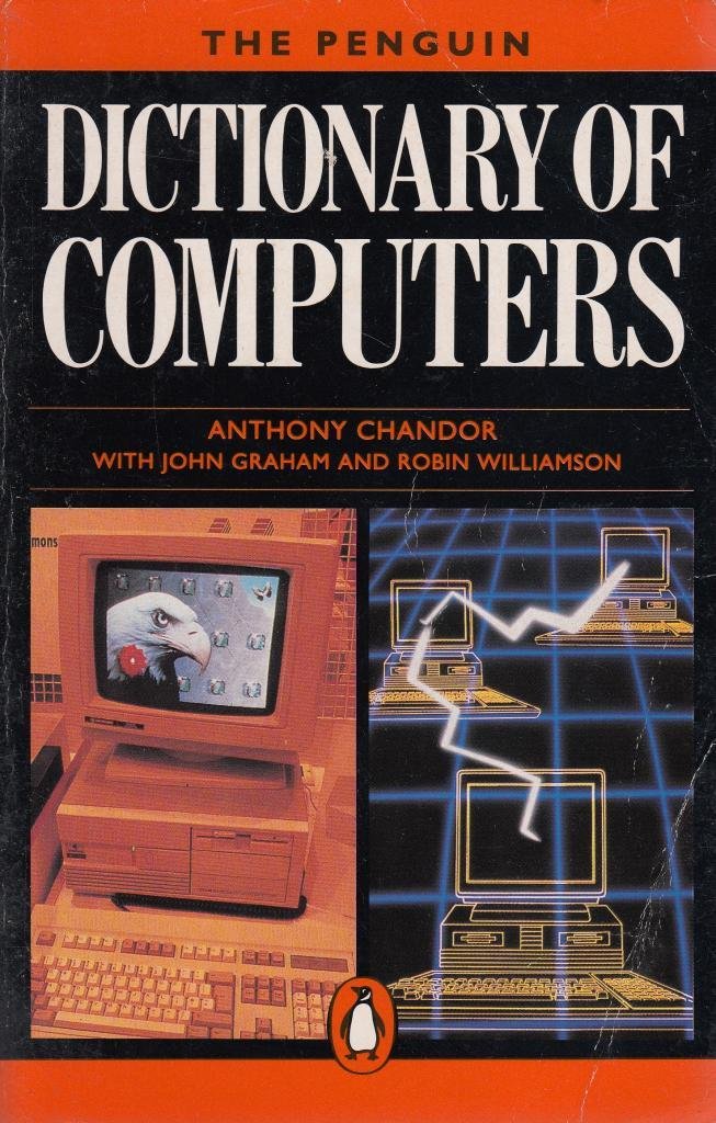 Dictionary of Computers, The Penguin: Third Edition (Dictionary ...