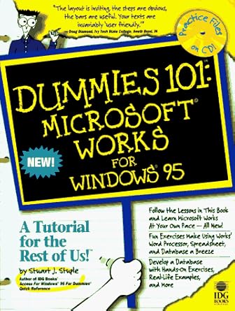 Dummies 101 Microsoft Works for Windows 95: Stuple, Stuart ...