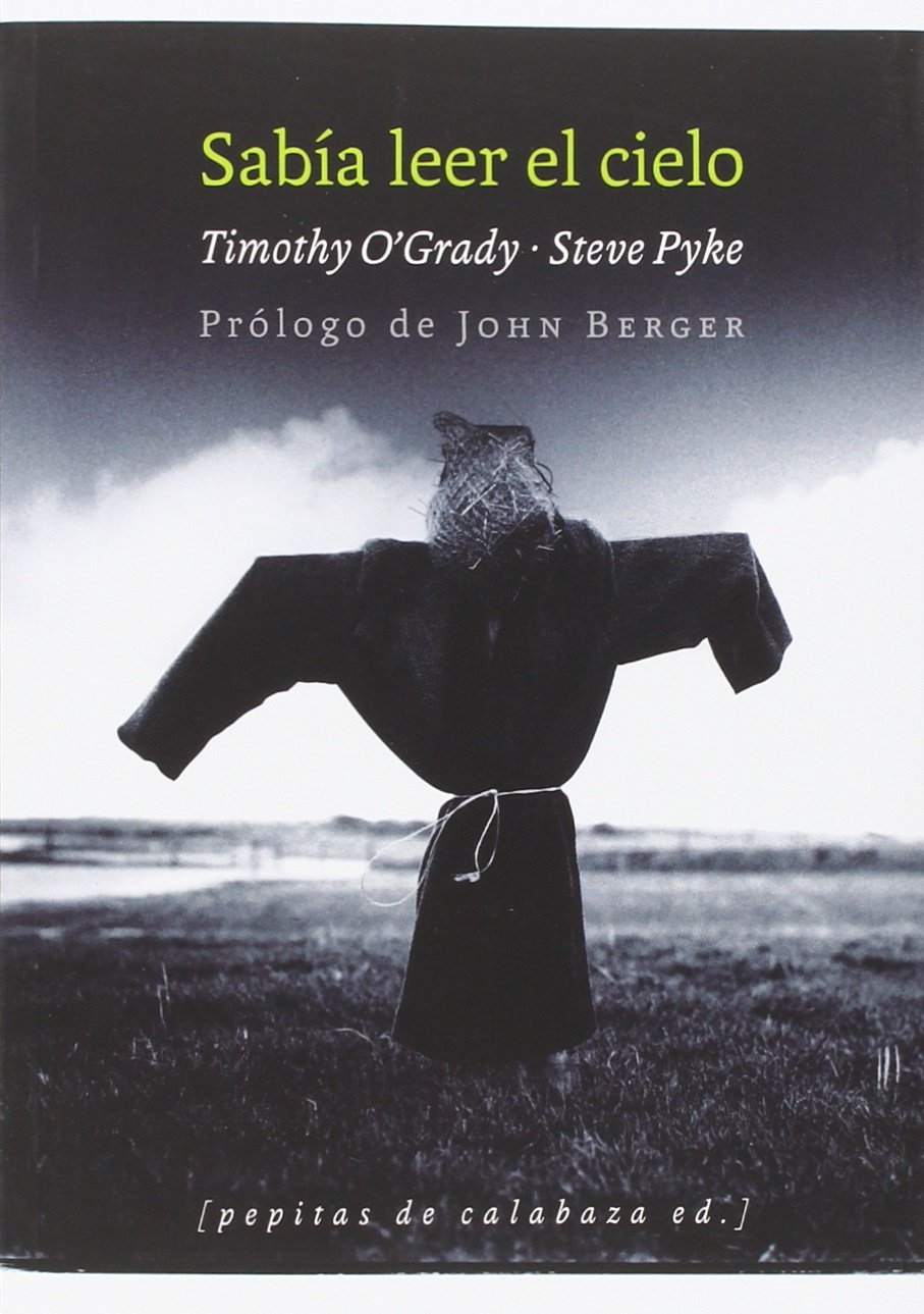 Sabía leer el cielo (FONDO) : O Grady, Timothy, Pyke, Steve, Berger ...