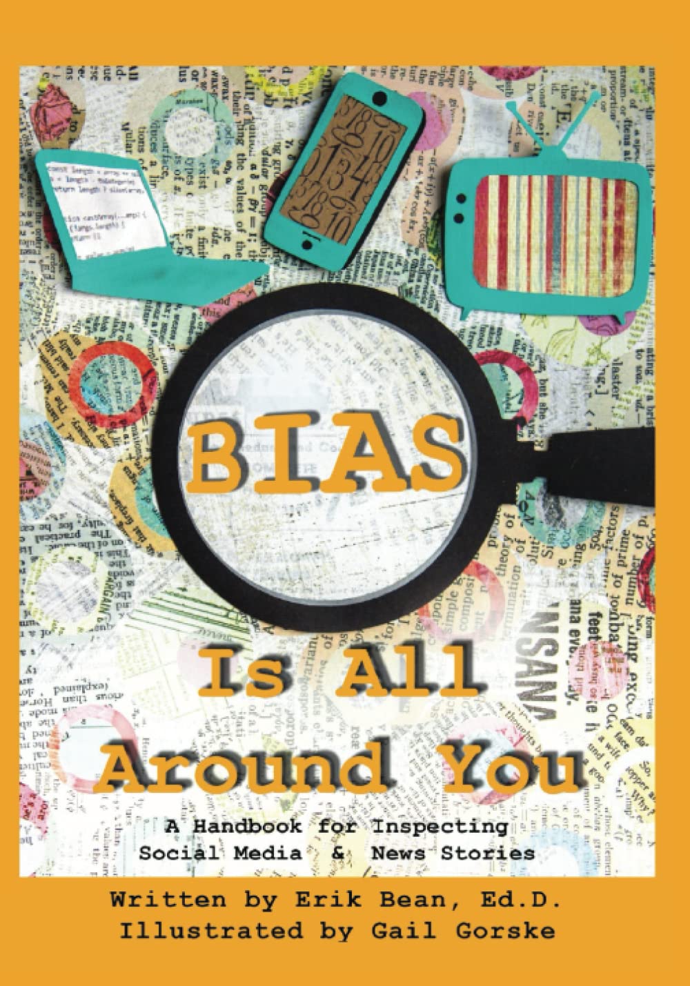 Bias Is All Around You: A Handbook for Inspecting Social Media & News ...
