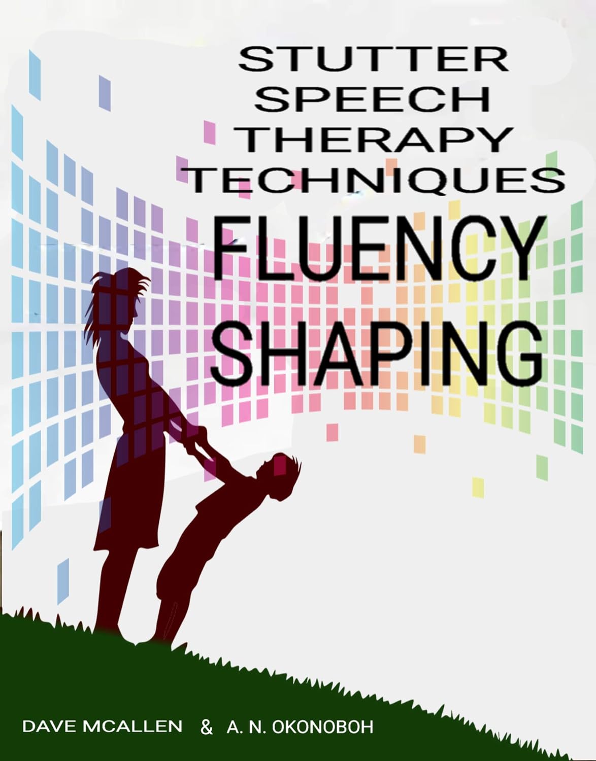 Amazon.com: Stutter Speech Therapy Techniques: Fluency Shaping eBook ...