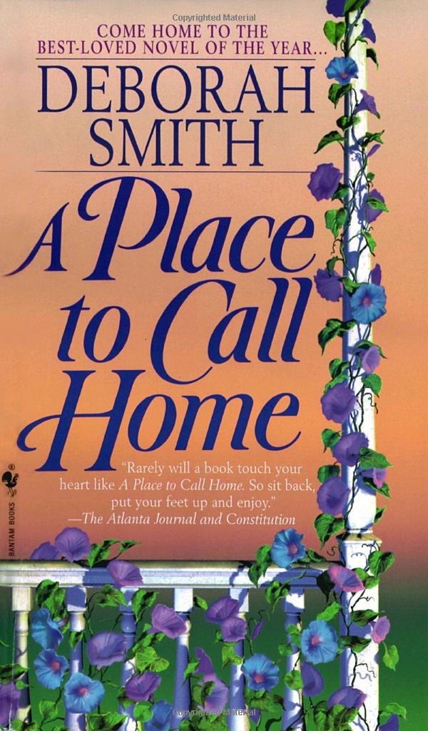 A Place to Call Home: A Novel by Smith, Deborah