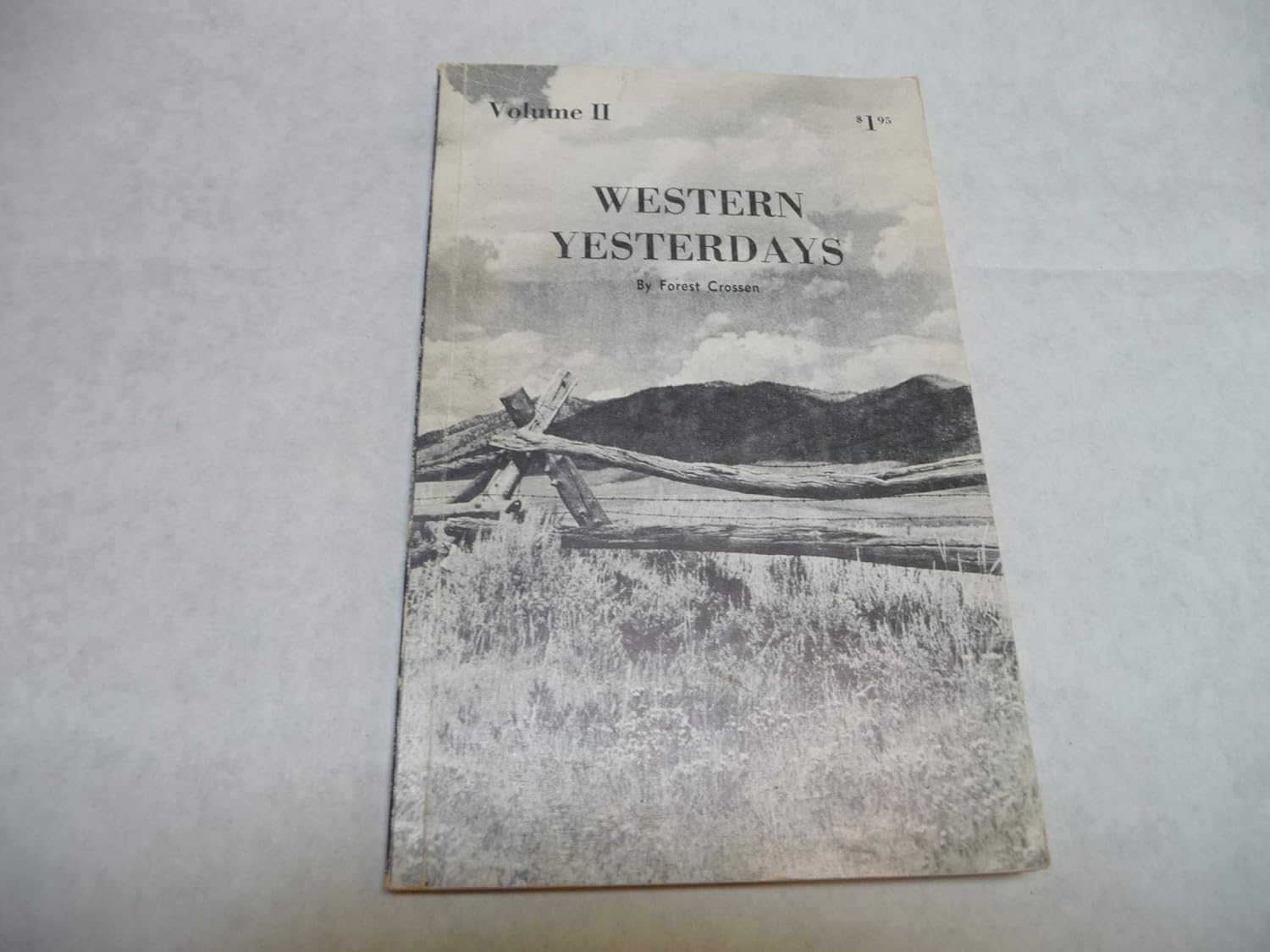 Western Yesterdays, Volume II: Crossen, Forest: Amazon.com: Books