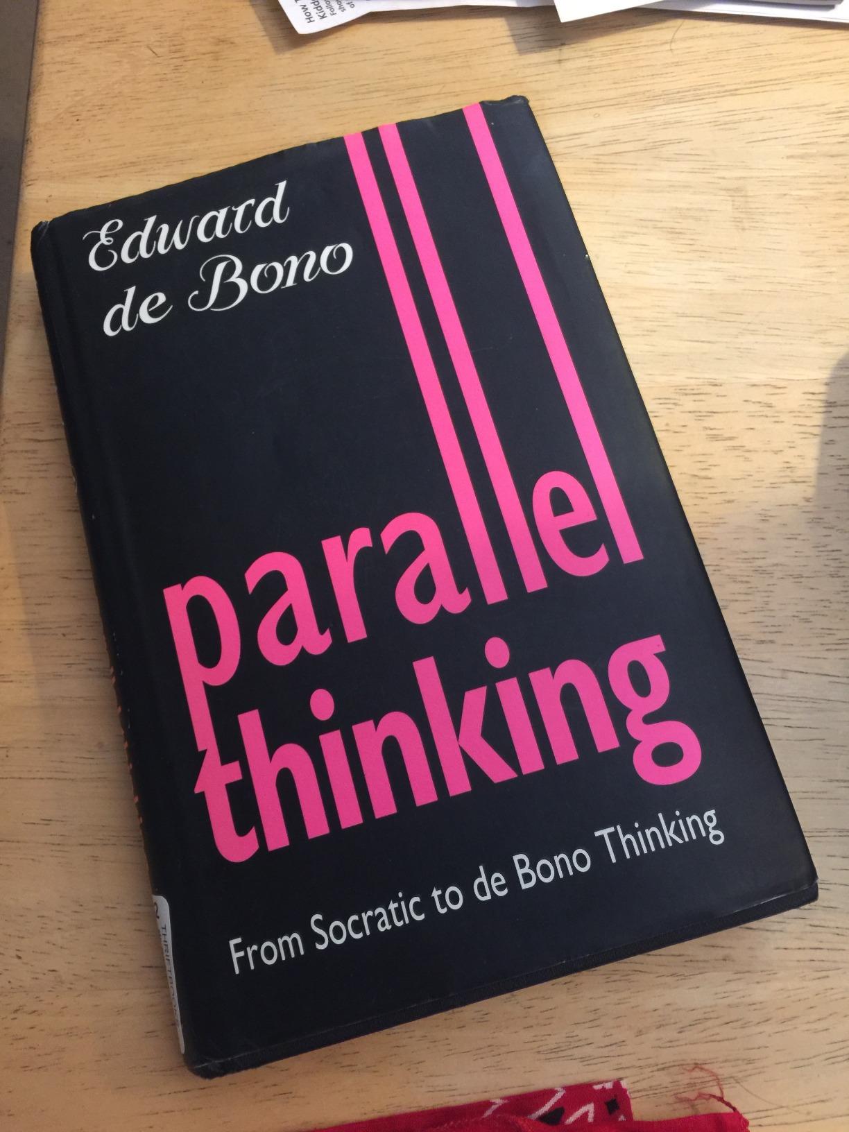 Parallel Thinking: Bono, Edward de: 9780140230765: Amazon.com: Books
