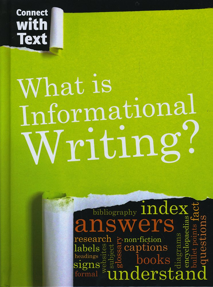 What is Informational Writing? (Connect with Text) : Guillain ...