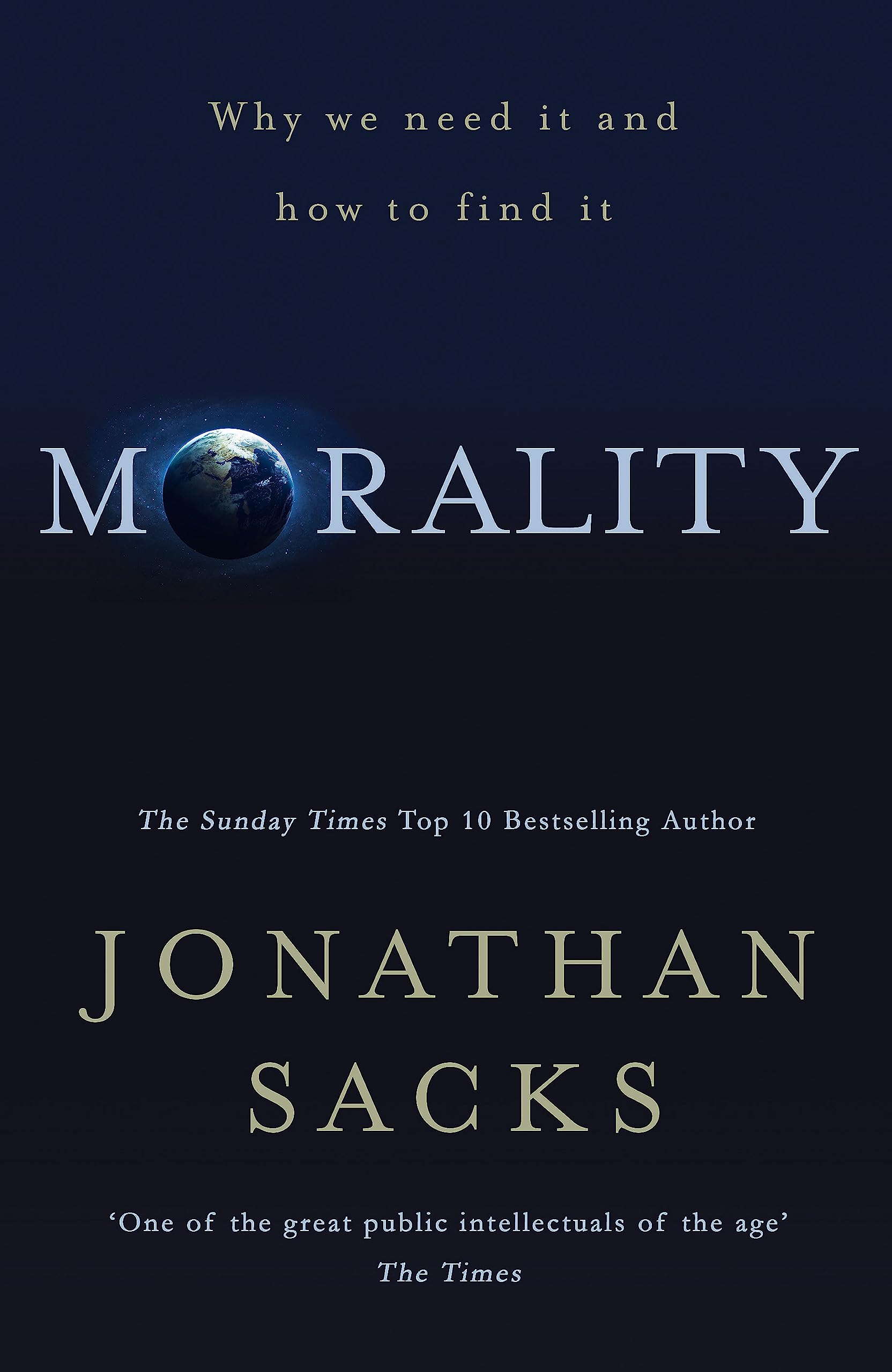 Morality: Restoring the Common Good in Divided Times : Sacks, Jonathan ...