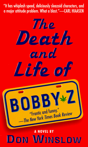 The Death and Life of Bobby Z: Amazon.co.uk: Winslow, Don ...