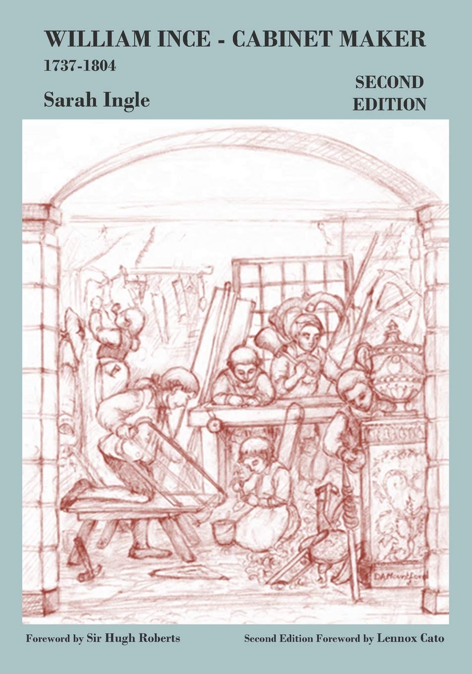 William Ince Cabinet Maker 1737-1804: Amazon.co.uk: Ingle, Sarah ...