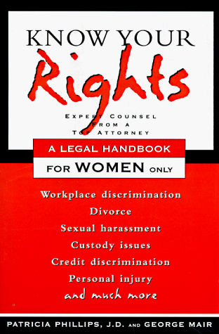 Arco Know Your Rights: A Legal Handbook for Women Only: Phillips ...