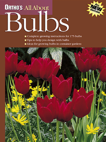 Ortho's All About Bulbs (Ortho's All About Gardening): Ross, Marty ...