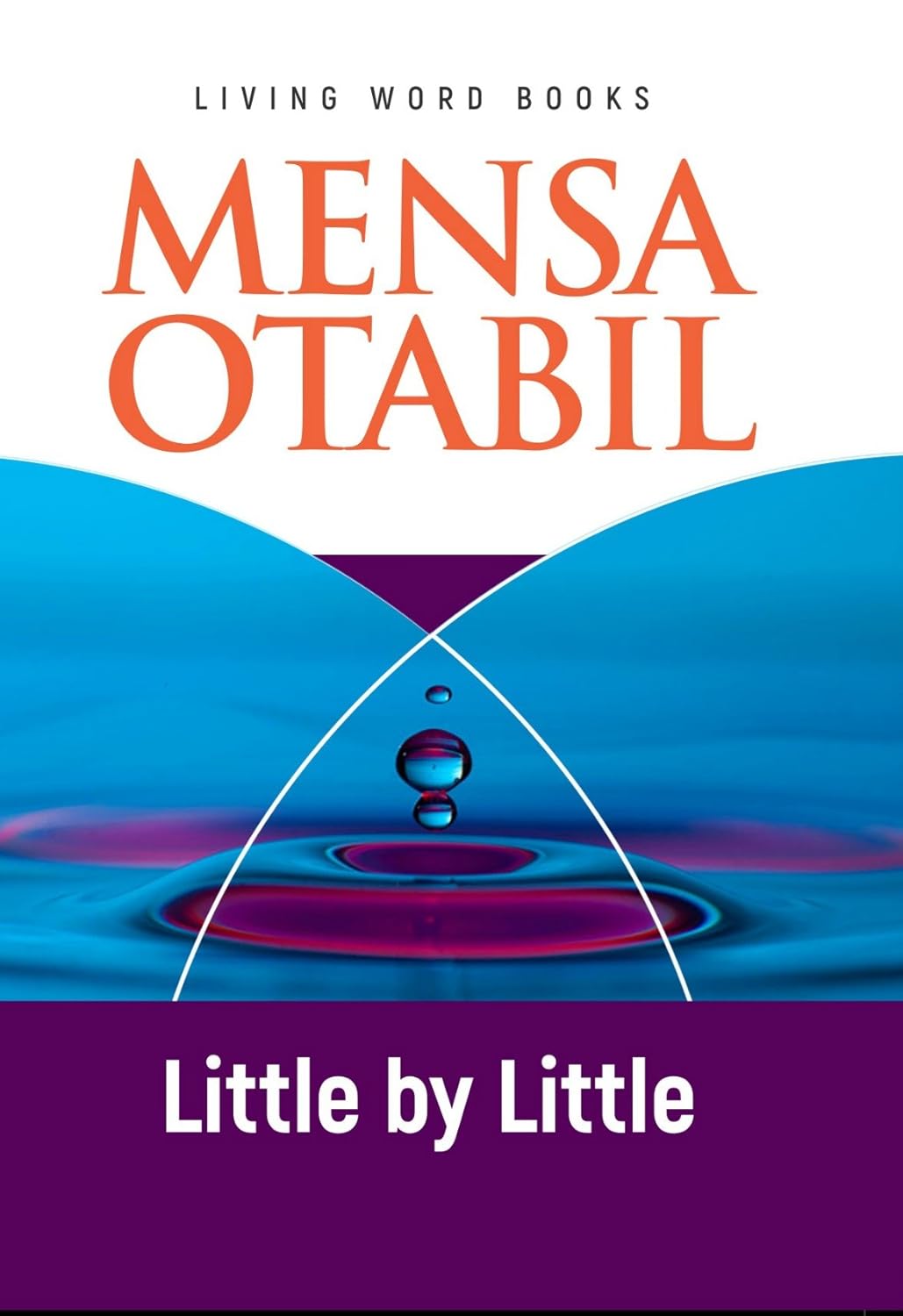Little By Little eBook : Otabil, Mensa: Amazon.in: Kindle Store