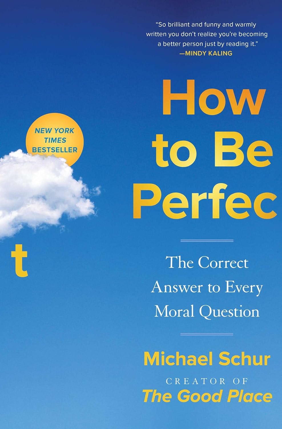 How to Be Perfect: The Correct Answer to Every Moral Question: Schur ...