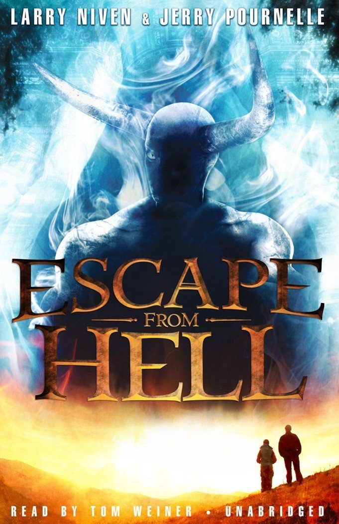 Escape from Hell: Library Edition : Niven, Larry, Pournelle, Jerry ...