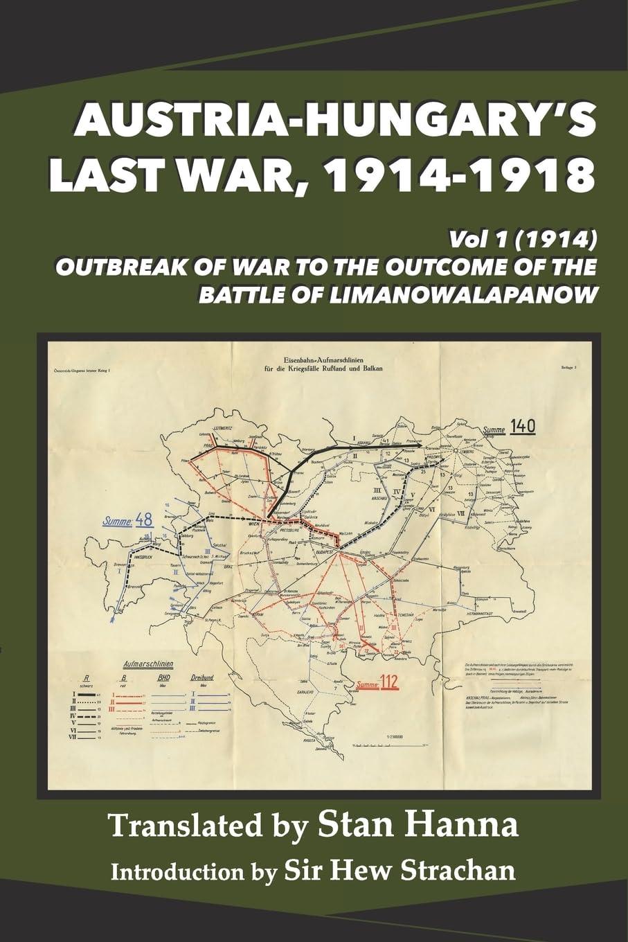 Austria-Hungary's Last War, 1914-1918 Vol 1 (1914): Outbreak of War to ...