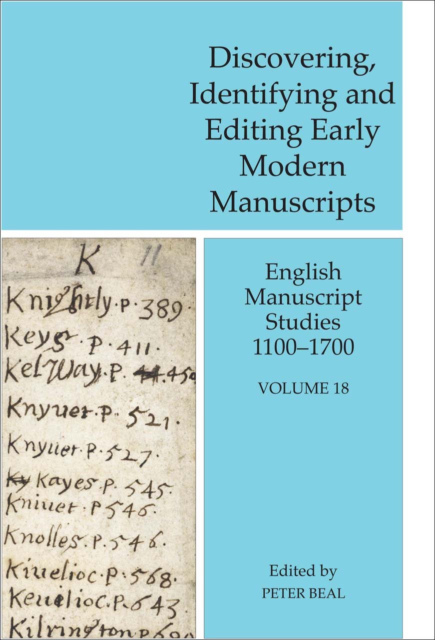 Discovering, Identifying and Editing Early Modern Manuscripts (English ...