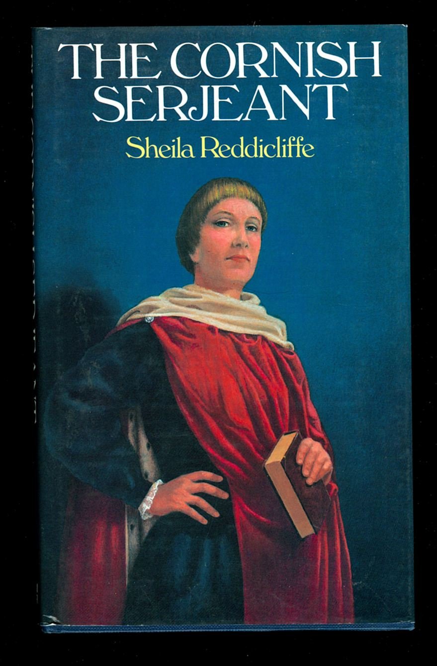 The Cornish Serjeant: Reddicliffe, Sheila: 9780718305383: Amazon.com: Books