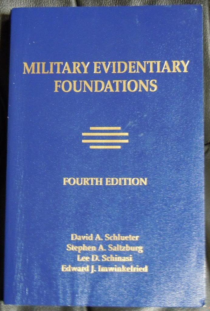 Military Evidentiary Foundations: David A. Schleuter, Stephen A ...